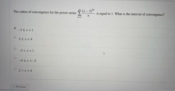 Solved The Radius Of Convergence For The Power Series