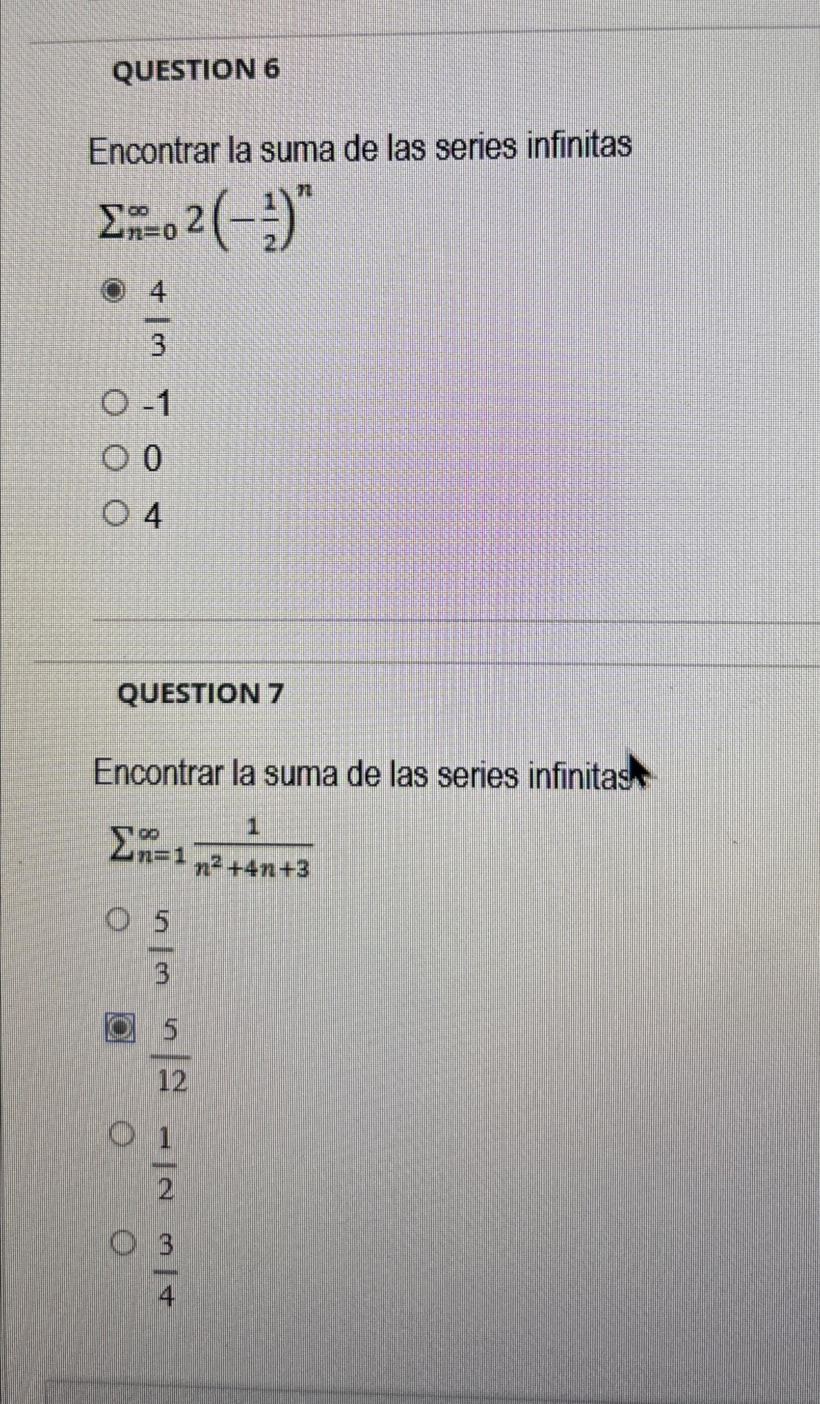 Solved QUESTION 6Encontrar la suma de las series | Chegg.com