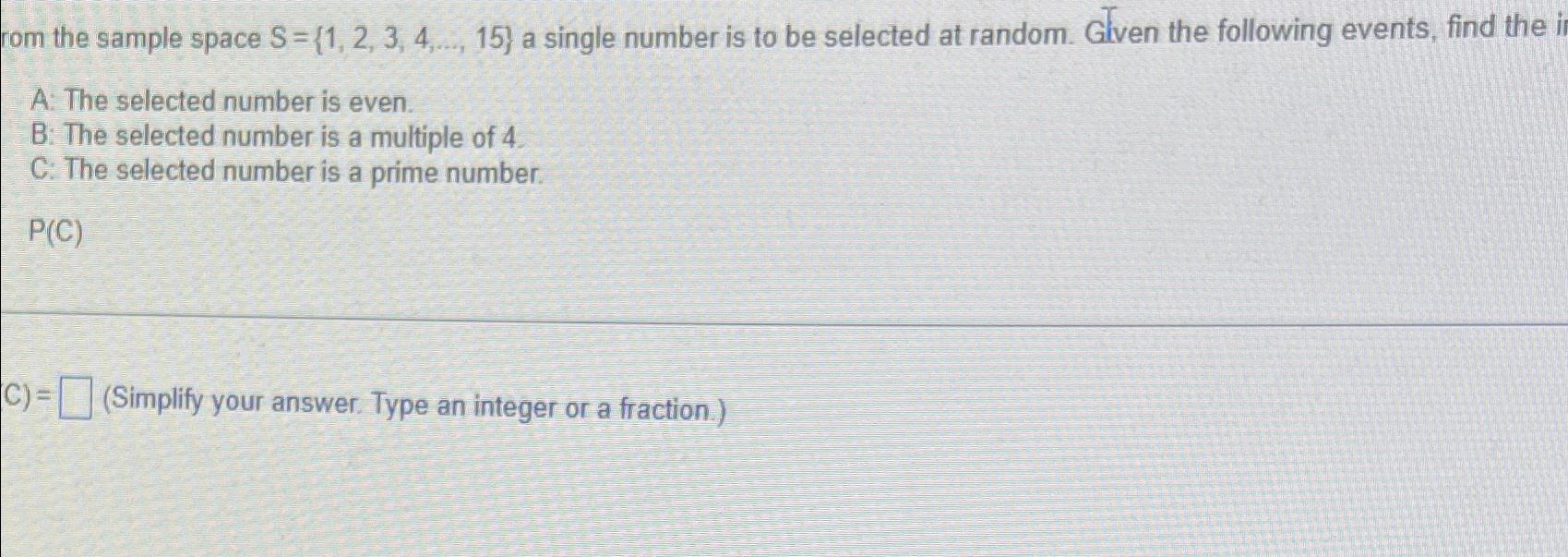 Solved rom the sample space S={1,2,3,4,dots,15} ﻿a single | Chegg.com