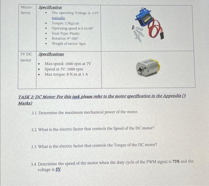 Solved Micro- Specification Servo 5V DC motor The operating | Chegg.com