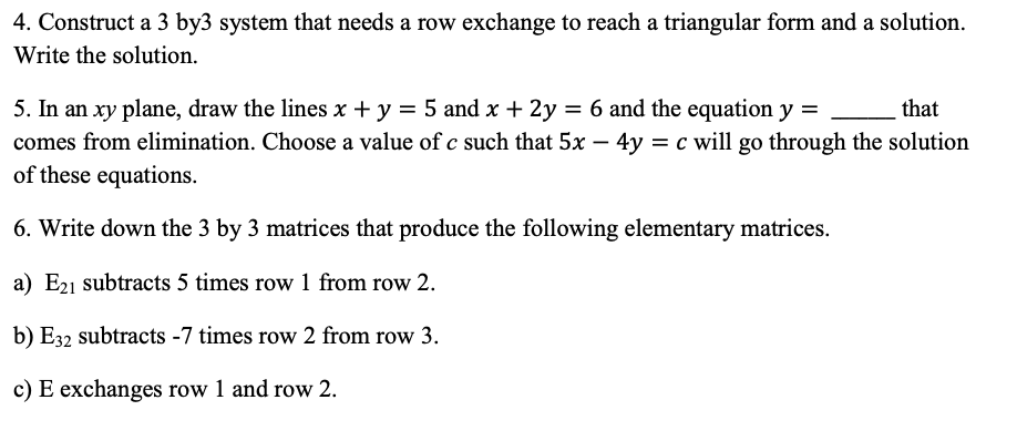 Solved Construct a 3 ﻿by 3 ﻿system that needs a row exchange | Chegg.com