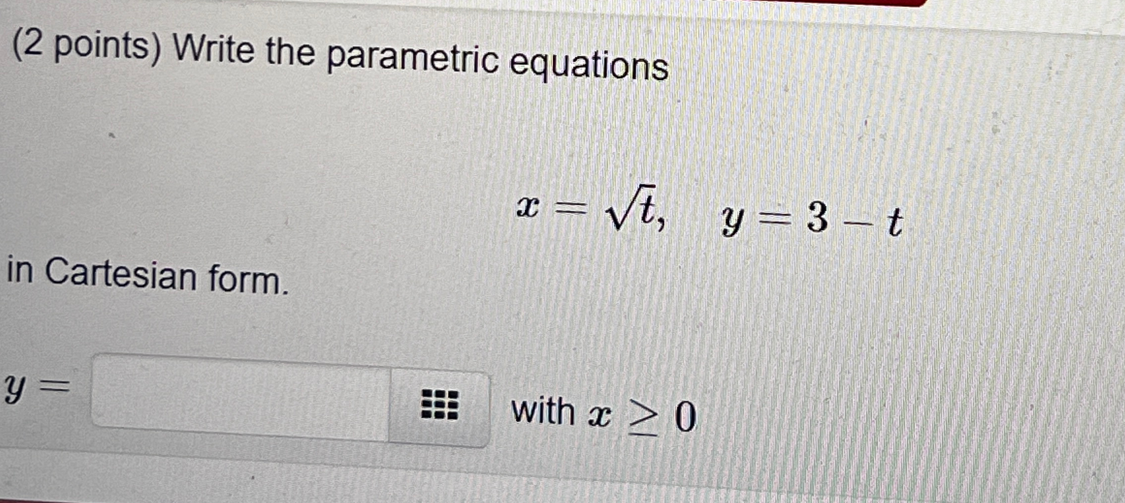 Solved (2 ﻿points) ﻿Write the parametric | Chegg.com