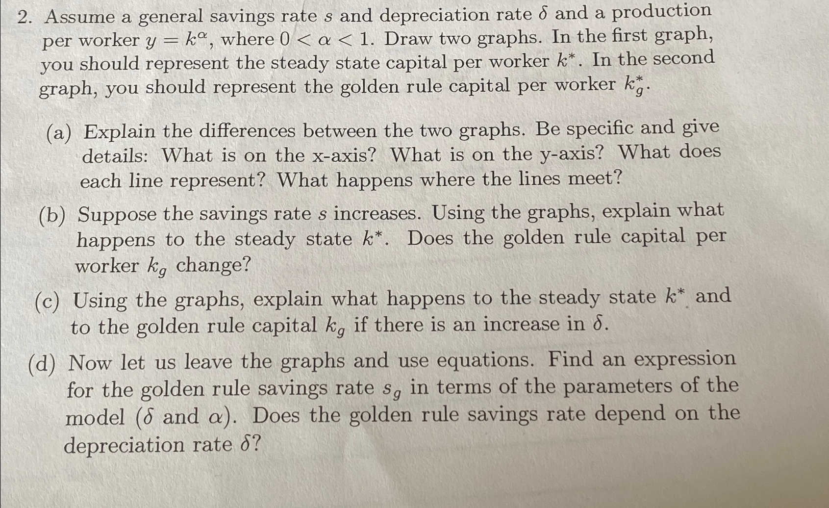 Solved Assume a general savings rate s ﻿and depreciation | Chegg.com