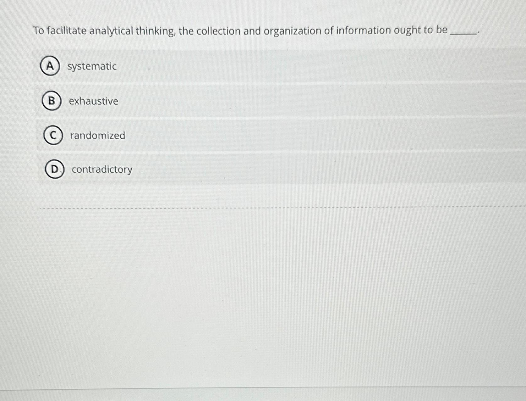 Solved To facilitate analytical thinking, the collection and | Chegg.com