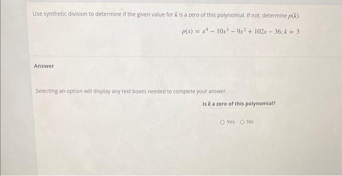 Solved Use synthetic division to determine if the given | Chegg.com