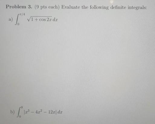 Solved Problem 3. (9 pts each) Evaluate the following | Chegg.com