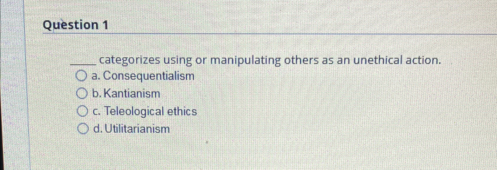 Solved Question 1categorizes using or manipulating others as | Chegg.com Solved Question 1categorizes using or manipulating others as | Chegg.com