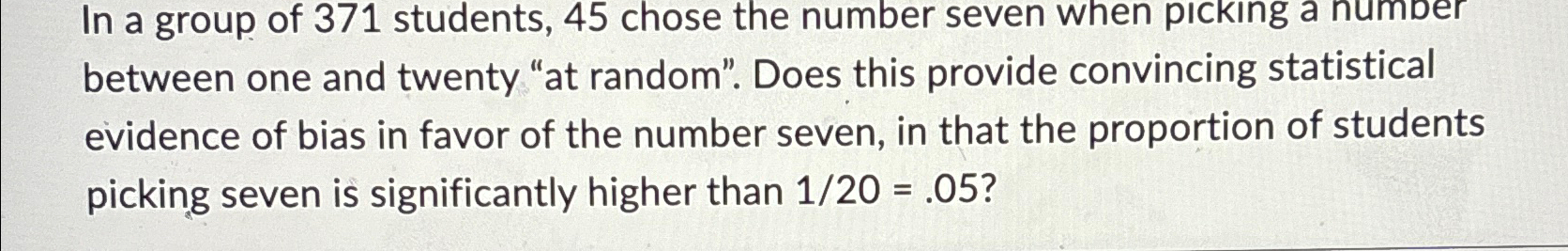 Solved In a group of 371 ﻿students, 45 ﻿chose the number | Chegg.com