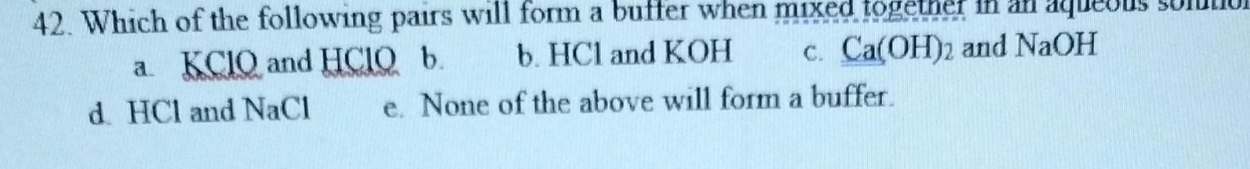 Solved a KClO and HClO b. b. HCl and KOH c. Ca(OH)2 and NaOH | Chegg.com