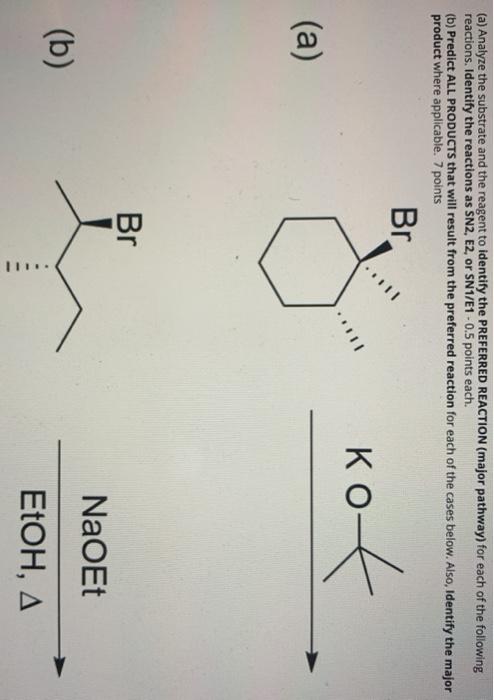 Solved (a) Analyze the substrate and the reagent to identify | Chegg.com