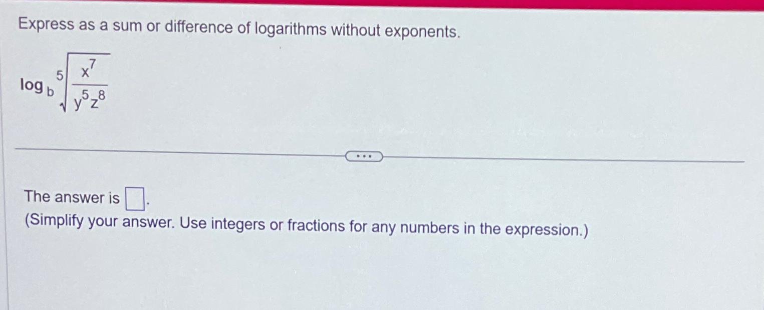 Solved Express as a sum or difference of logarithms without | Chegg.com