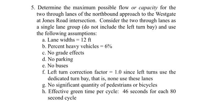 Solved For the intersection shown in the plan view imagery | Chegg.com