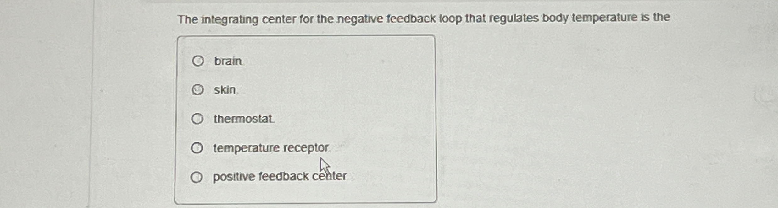 Solved The integrating center for the negative feedback loop | Chegg.com