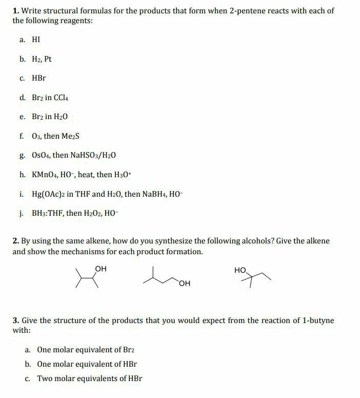 Solved 1. Write structural formulas for the products that | Chegg.com