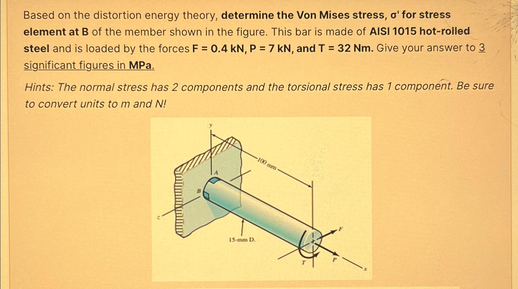 Solved Based on the distortion energy theory, determine the | Chegg.com
