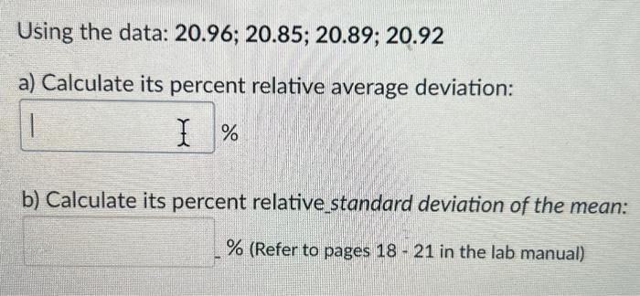 Solved Using the data: 20.96; 20.85; 20.89; 20.92 a) | Chegg.com