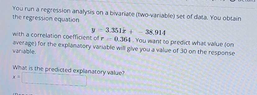 Solved You run a regression analysis on a bivariate | Chegg.com