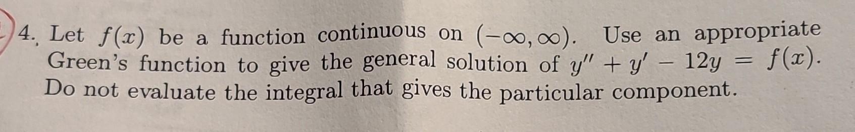 Solved 4. Let f(x) be a function continuous on (−∞,∞). Use | Chegg.com