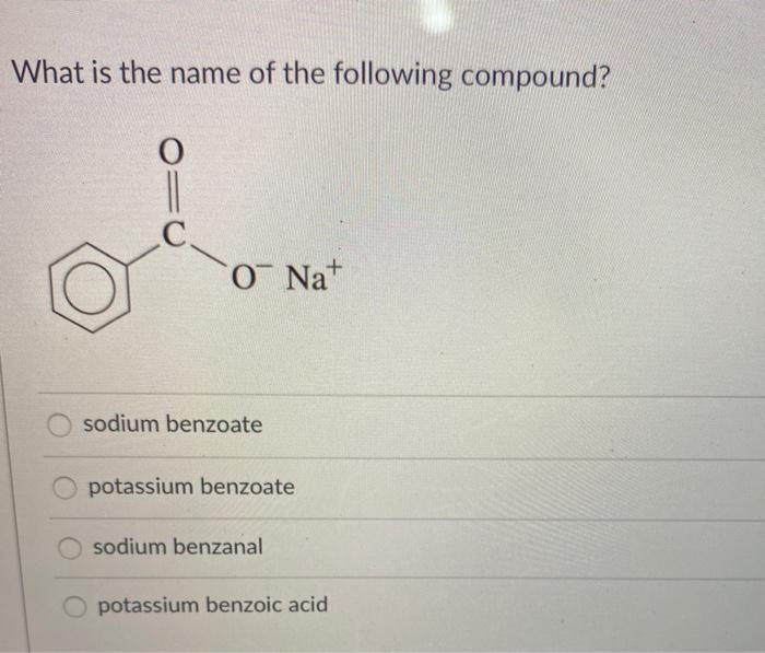 Solved What is the name of the following compound? O 1 O- | Chegg.com