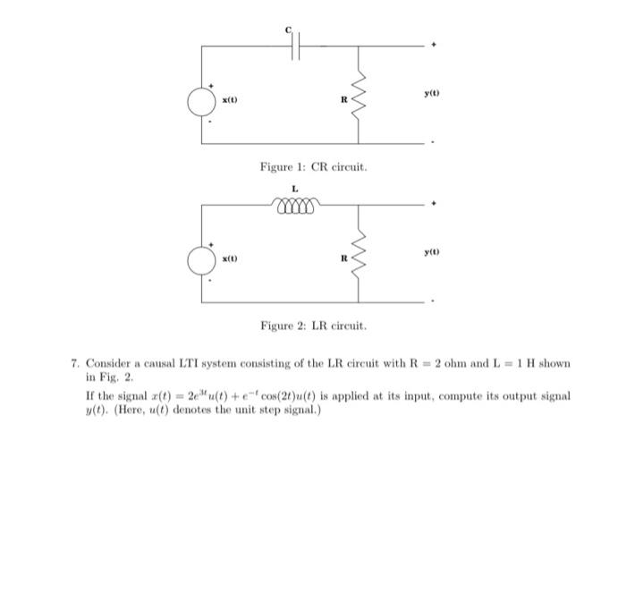 Solved Figure 1: CR circuit. Figure 2: LR circuit. 7. | Chegg.com