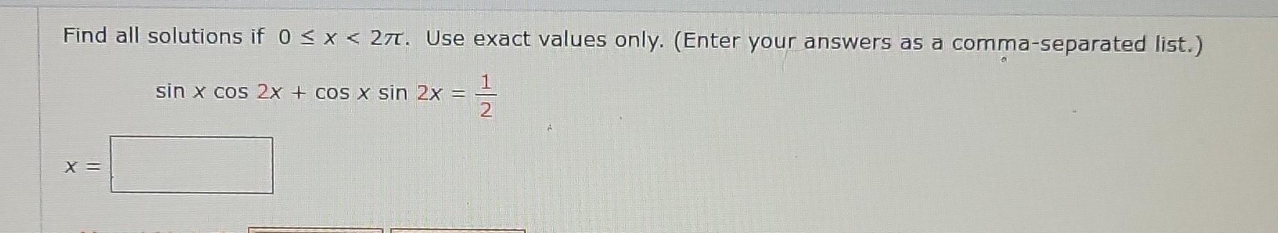 Solved Find all solutions if 0≤x
