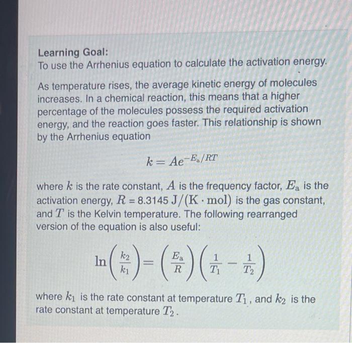 Solved Learning Goal: To use the Arrhenius equation to | Chegg.com