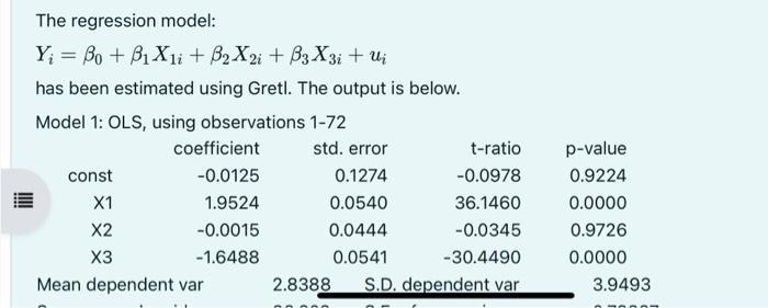 Solved The regression model: Yi=β0+β1X1i+β2X2i+β3X3i+ui has | Chegg.com