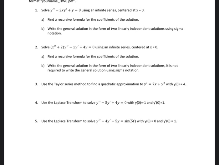 Solved format "yourname_HW6.pdf". 1. Solve y" - 2xy' +y = 0 | Chegg.com