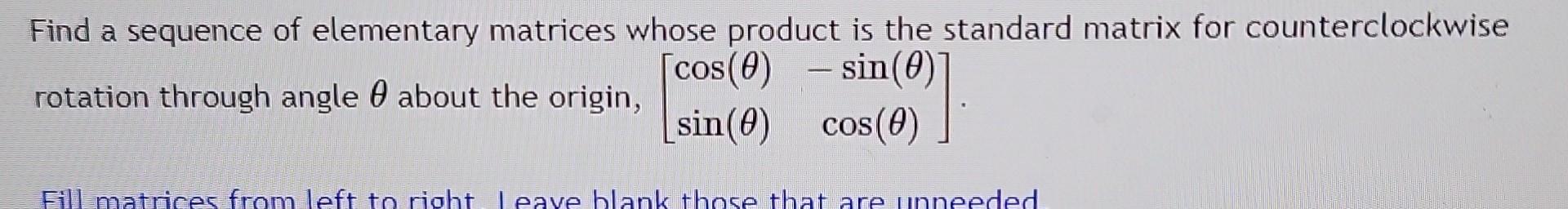 Solved Find a sequence of elementary matrices whose product | Chegg.com