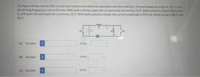 Solved The figure shows a driven RLC circuit that contains | Chegg.com