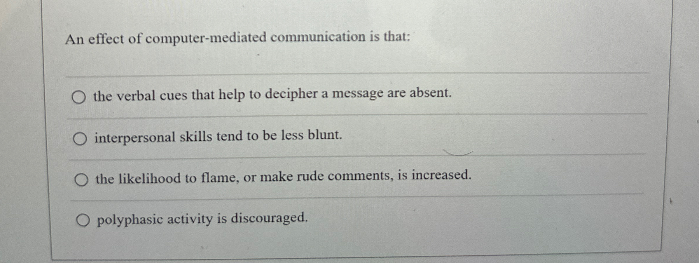 Solved An effect of computer-mediated communication is | Chegg.com