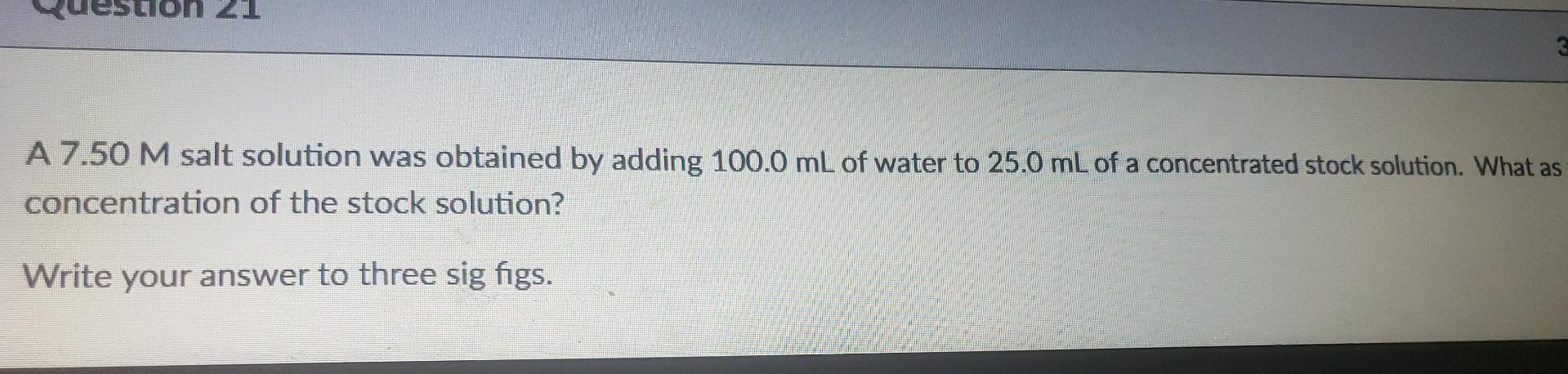 Solved A 7.50 M salt solution was obtained by adding 100.0 | Chegg.com