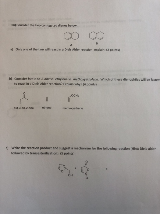 Solved 14) Consider the two conjugated dienes below. 0 a) | Chegg.com