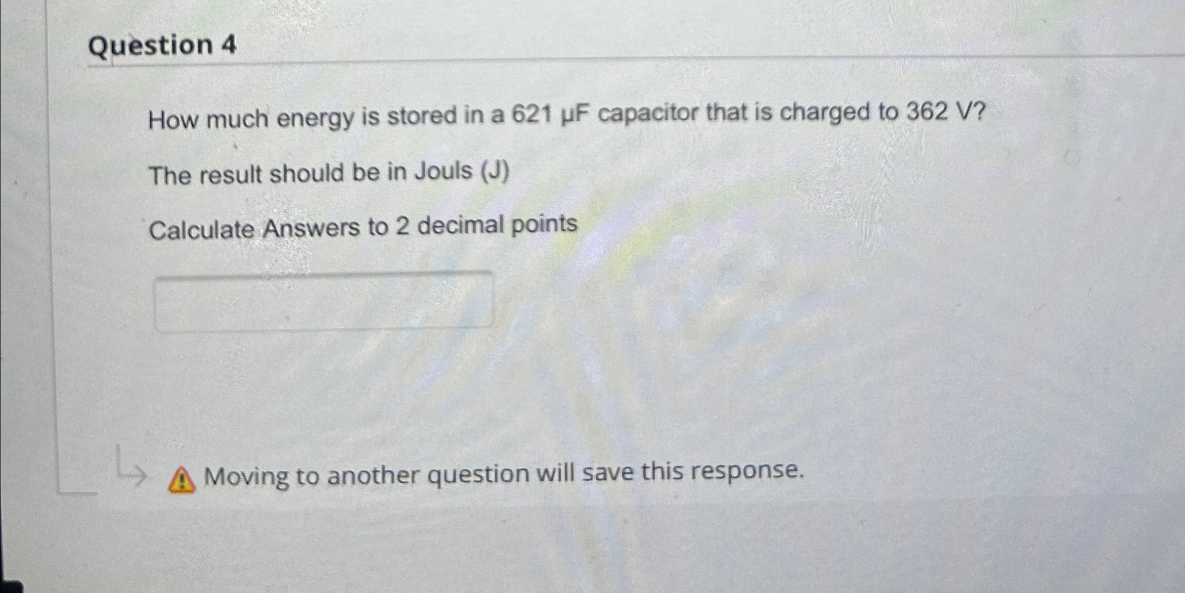Solved Question 4How much energy is stored in a 621 ﻿pF | Chegg.com