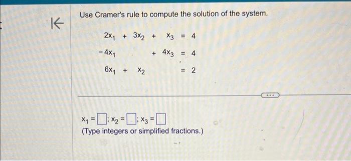 Solved Use Cramer's rule to compute the solution of the | Chegg.com