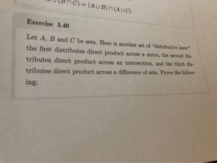 Solved NUBnC) = (AUB) n(AUC) Exercise 5.40 Let A, B and C be | Chegg.com