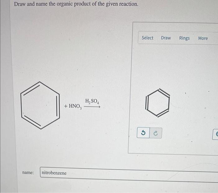 Solved Draw and name the organic product of the given | Chegg.com