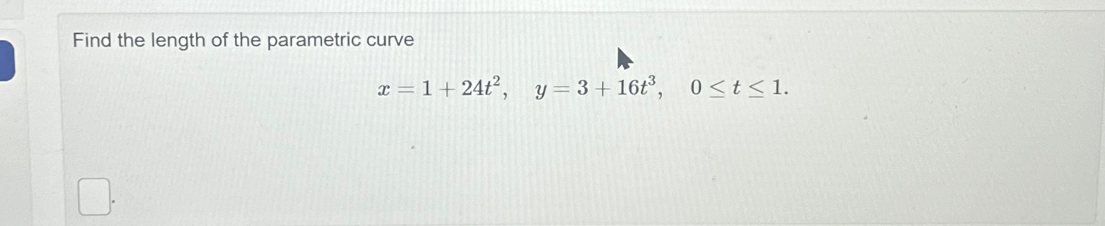 Solved Find the length of the parametric | Chegg.com