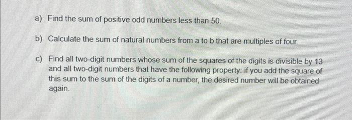 a) Find the sum of positive odd numbers less than 50 | Chegg.com