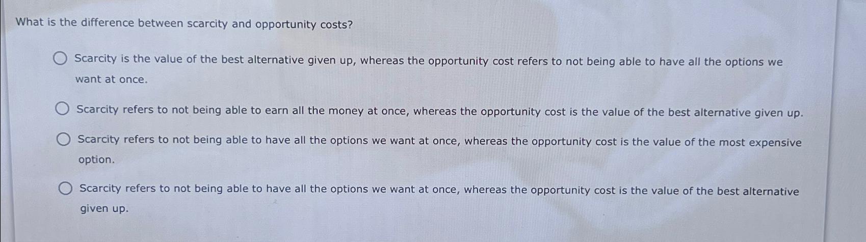 Solved What is the difference between scarcity and | Chegg.com