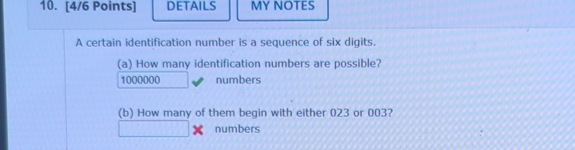 Solved [4/6 ﻿Points]DETAILSMY NOTESA certain identification | Chegg.com
