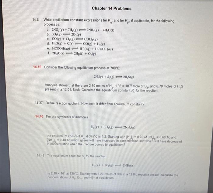 Solved 14.8 Write equilibrium constant expressions for K0′, | Chegg.com