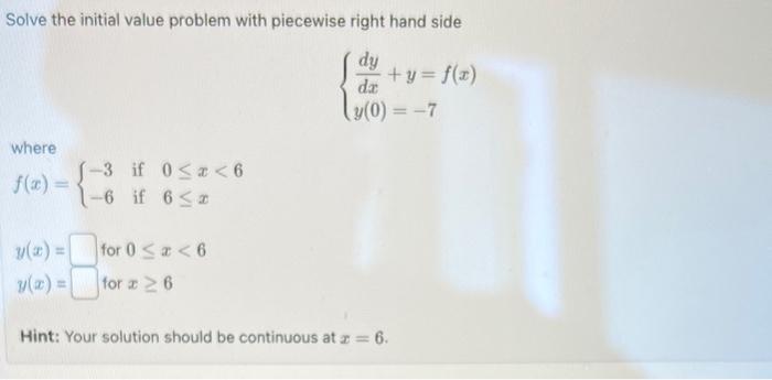 Solved Solve the initial value problem with piecewise right | Chegg.com