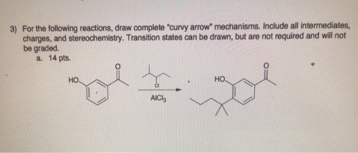 Solved 3) For the following reactions, draw complete Solved 3) For the following reactions, draw complete