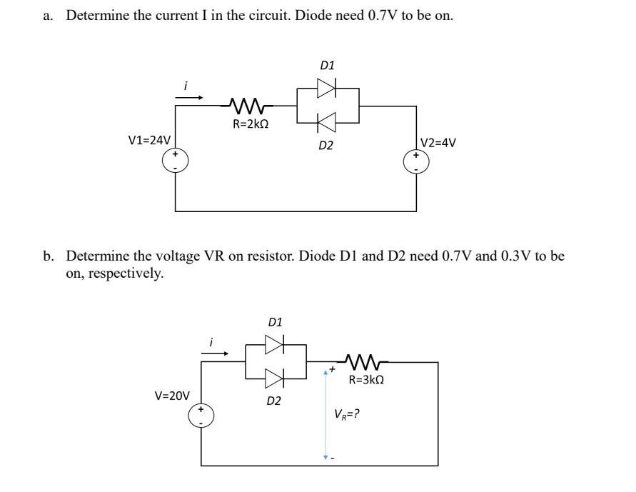 Solved a. Determine the current I in the circuit. Diode need | Chegg.com