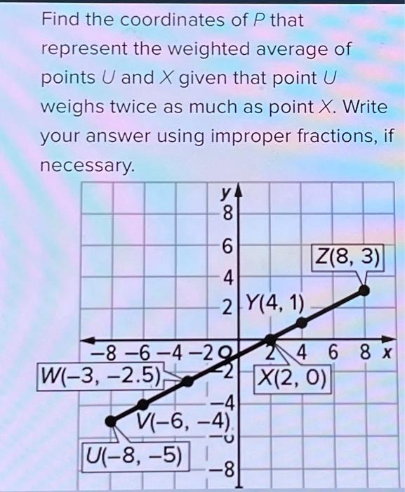 Solved Find the coordinates of P that represent the weighted | Chegg.com