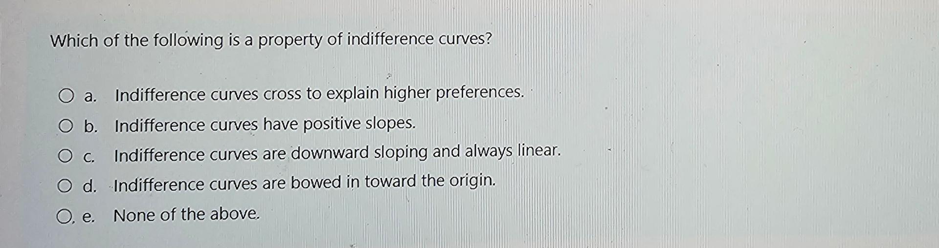 Solved Which of the following is a property of indifference | Chegg.com