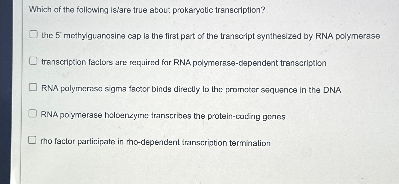 Solved Which of the following is/are true about prokaryotic | Chegg.com