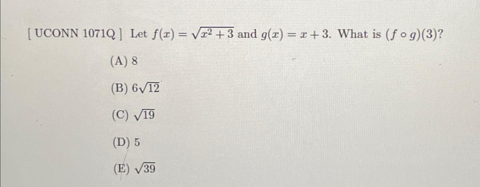 Solved [ ﻿UCONN 1071Q] ﻿Let f(x)=x2+32 ﻿and g(x)=x+3. ﻿What | Chegg.com