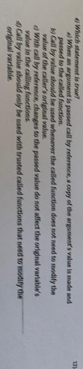 Solved Which statement is true?When an argument is passed | Chegg.com